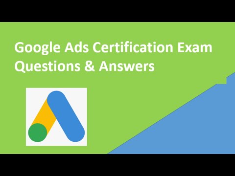 Google Ads Certification Exam Questions & Answers