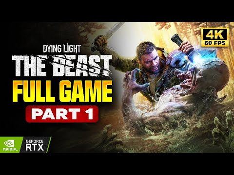 DYING LIGHT THE BEAST Gameplay Walkthrough Part 1 – INTRO (FULL GAME) [4K 60FPS PC] No ...