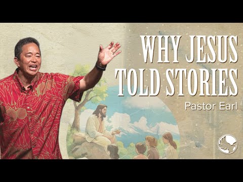 06/22/2025 10am "Ears to Hear: Why Jesus Told Stories"