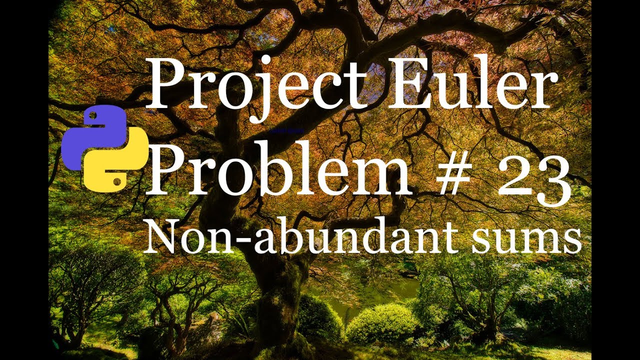 Project Euler Problem # 23- Non-abundant sums