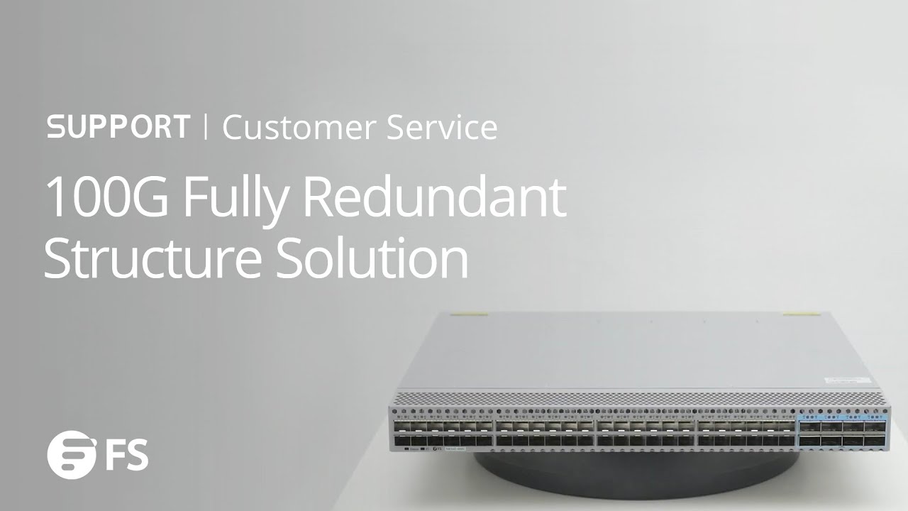 100G Fully Redundant High Availability Structure Solution | FS