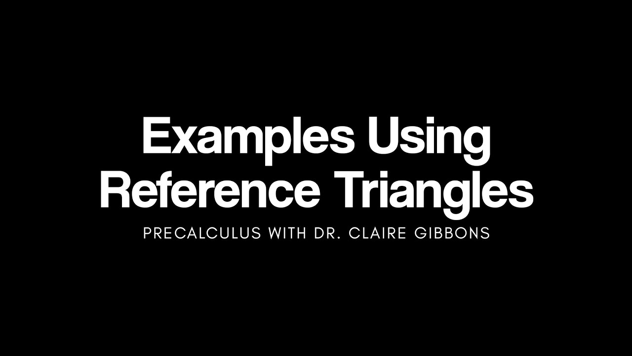 Examples using Reference Triangles