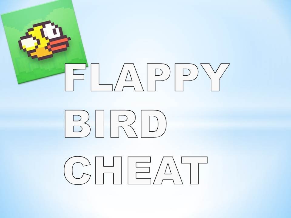 FLAPPY BIRD HACK