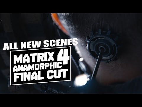 (ALL SCENES) MATRIX 4 : Resurrections | FINAL Anamorphic Trailer CUT