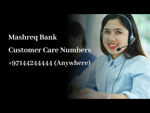 Mashreq Bank Customer Care Number | 24x7 Helpline Contact Number
