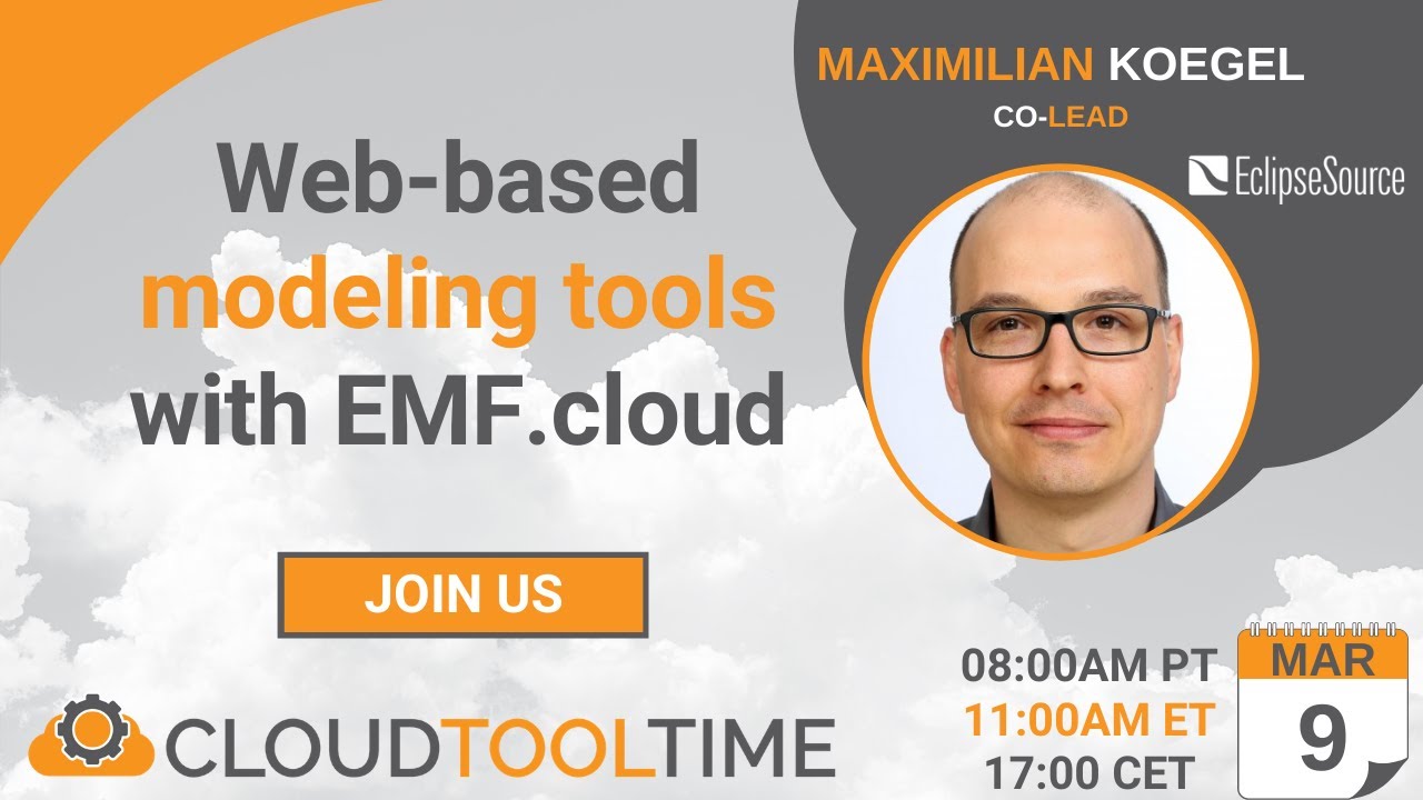 Web-based modeling tools with EMF.cloud | Cloud Tool Time | Maximilian Koegel