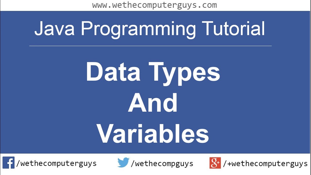 Java Programming Language Lect 3 Java Data Types And Variables