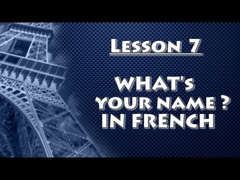 Learn French with Stéphane : Lesson 7 - what's your name in French (Beginner)