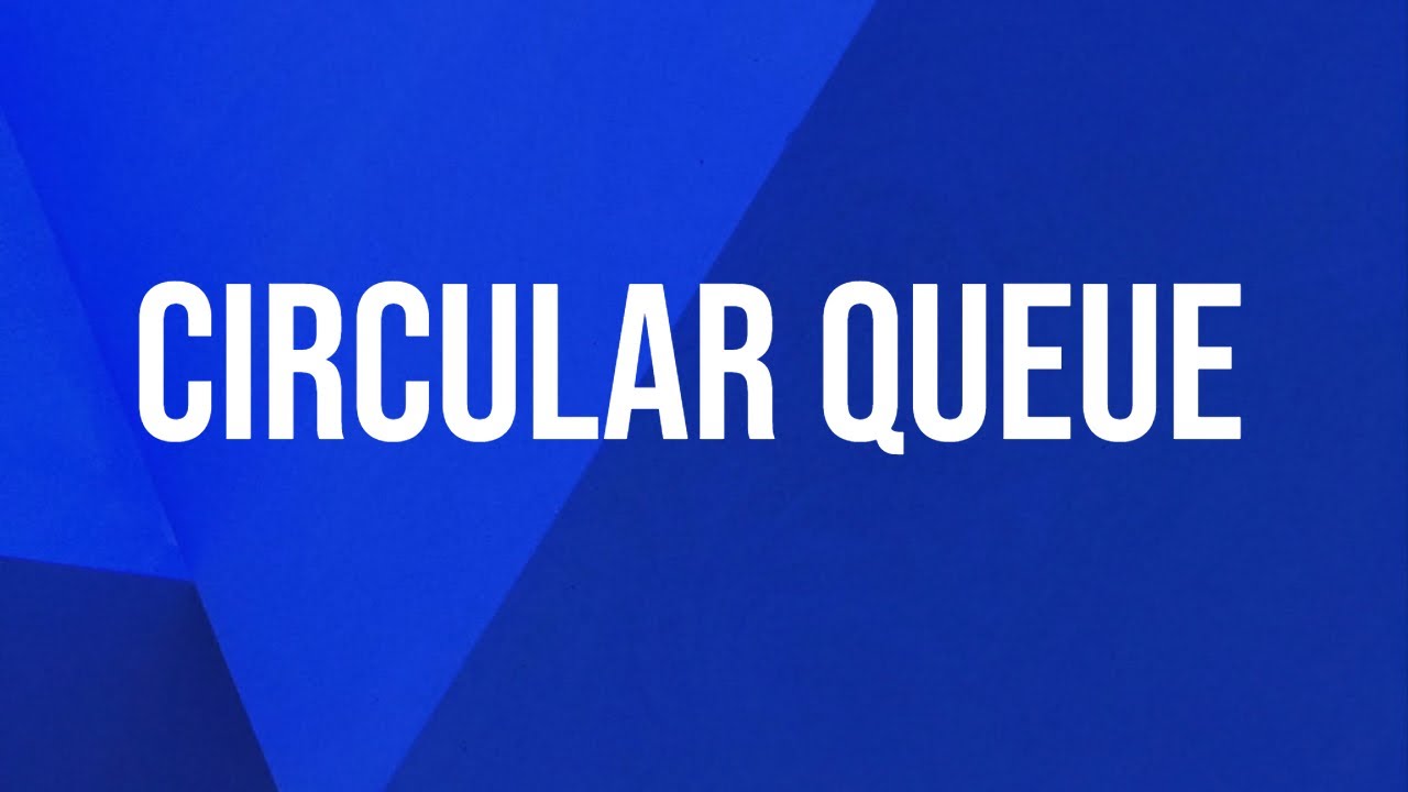 circular queue in data structure | circular queue using array | applications of circular queue