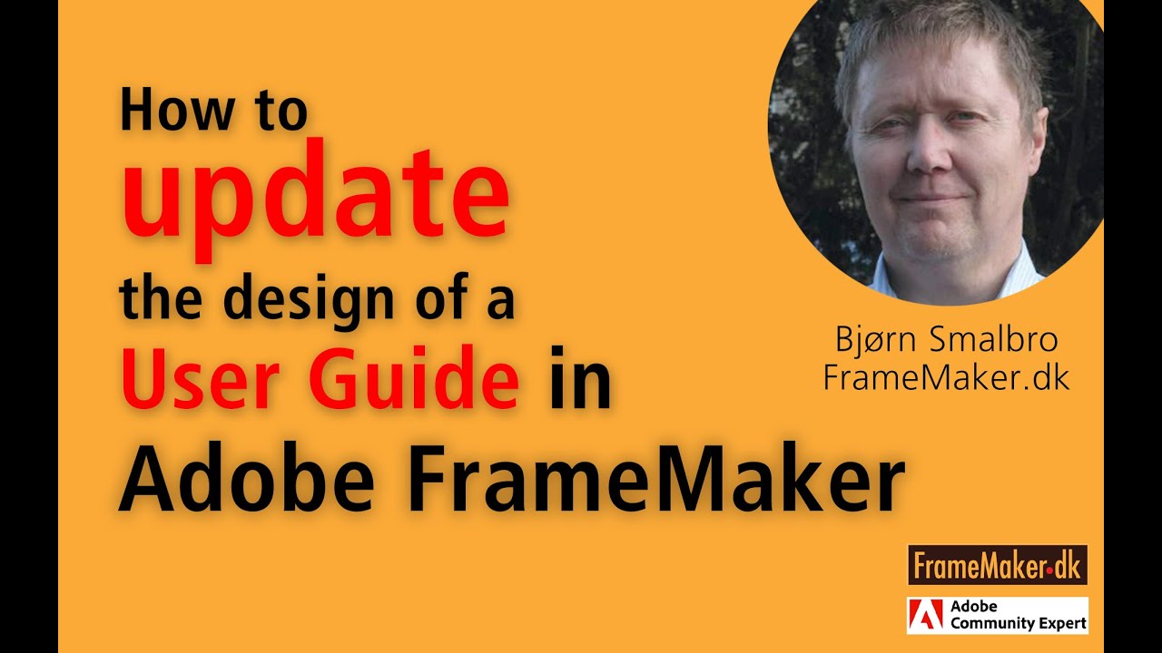 How to update the design of a technical documentation User Guide done in Adobe FrameMaker