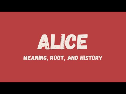 Alice meaning, name root, and history
