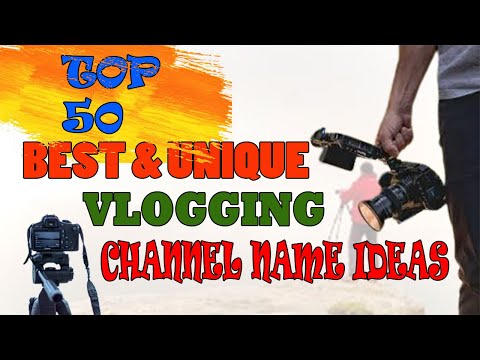 Best Vlogging Channel name ideas for YouTube | Unique Vlog Name Ideas