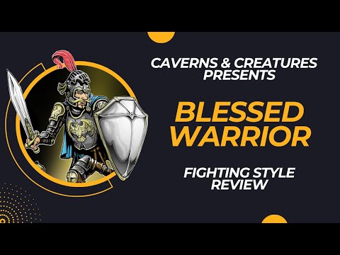 Blessed Warrior 5e: Fighting Style Review