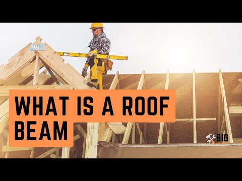 What is a Roof Beam? (Definition, Types, and Differences of Beams)
