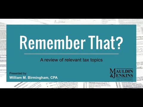 Remember That? A review of relevant tax topics