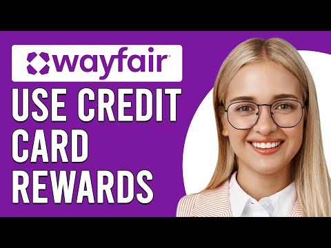 How To Use Wayfair Credit Card Rewards (How To Redeem Wayfair Credit Card Rewards)