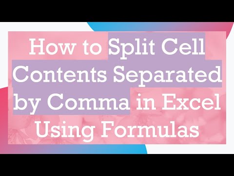 How to Split Cell Contents Separated by Comma in Excel Using Formulas