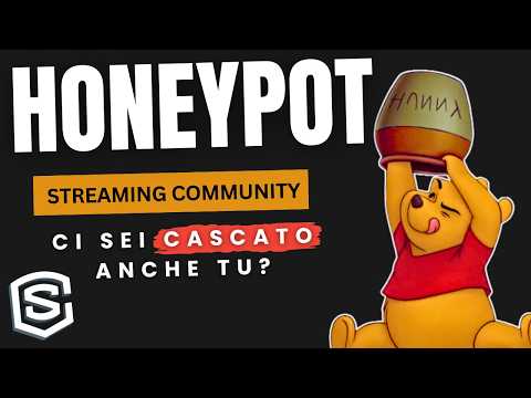 Honeypot: Cosa succede con StreamingCommunity e che cos’è?