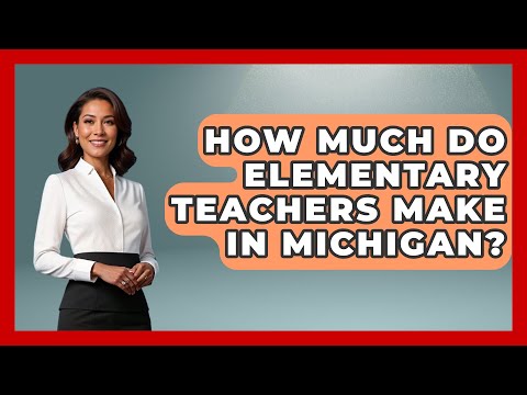 How Much Do Elementary Teachers Make In Michigan? - Childhood Education Zone