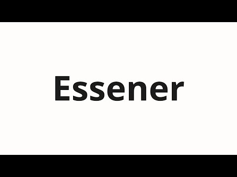 How to pronounce Essener