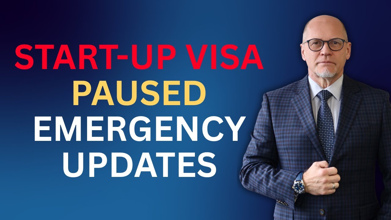 Start-Up Visa Paused. Emergency Updates