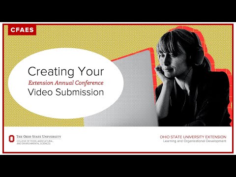 How to Create your OSU Extension Annual Conference Video Submission