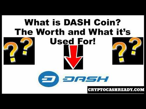 What is Dash Coin? The Worth and What it is Used For!