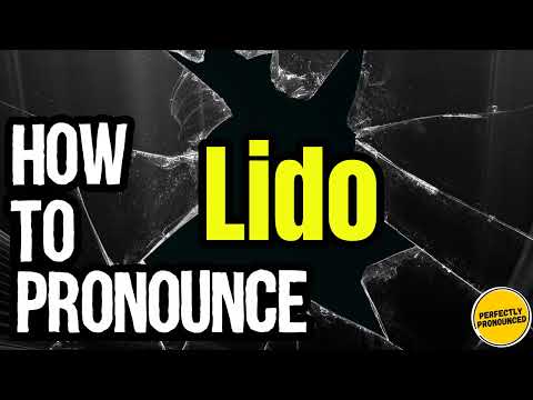 How To Pronounce Lido? (CORRECTLY) Meaning & Pronunciation