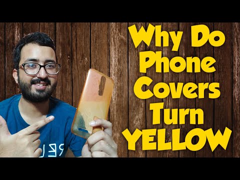 WHY DO PHONE CASES TURN YELLOW ?? And can it Be Removed ??