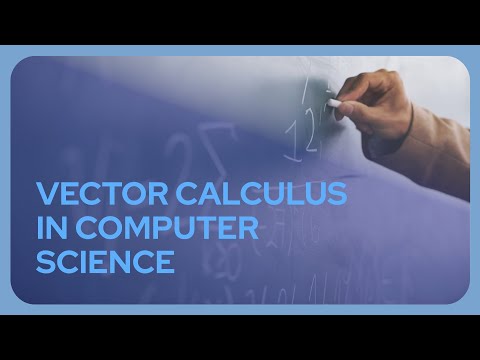 Vector Calculus in Computer Science: Bridging Mathematics and Technology