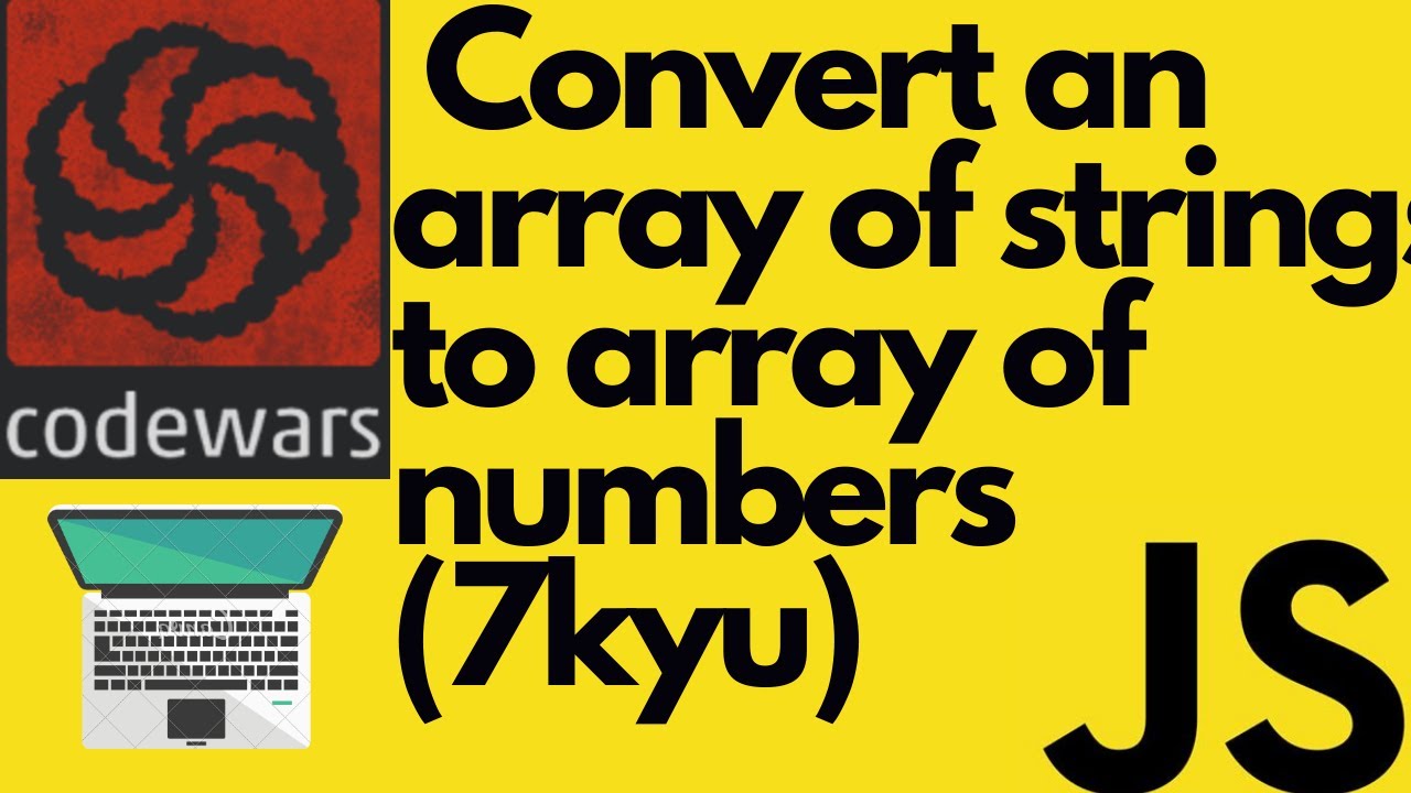 Convert an array of strings to array of numbers | codewars 7kyu | javascript