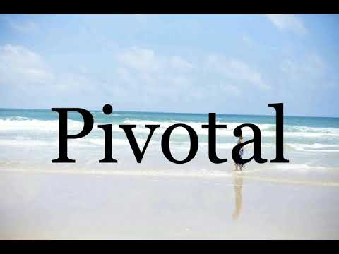 How To Pronounce Pivotal๐๐๐๐๐๐Pronunciation Of Pivotal