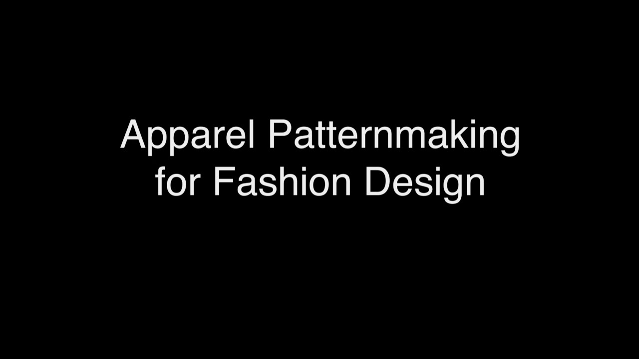 Apparel Patternmaking | Video Series (Intro)