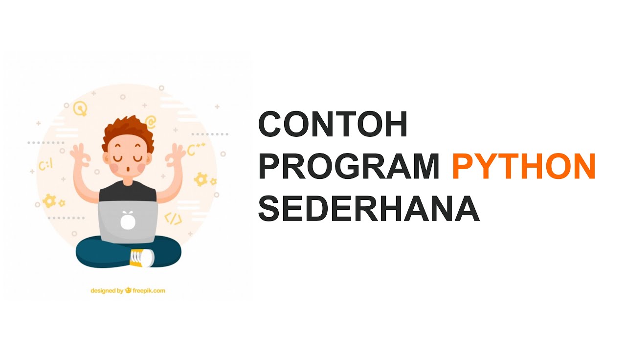 Simple Python Program Example | Python Coding Example | Python Tutorial Indonesia | Adi Setiawan