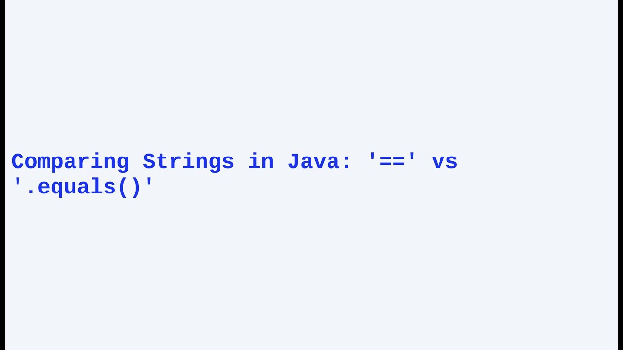 Comparing Strings in Java: Understanding the Difference Between '==' and '.equals()'