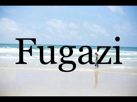 How To Pronounce Fugazi🌈🌈🌈🌈🌈🌈Pronunciation Of Fugazi