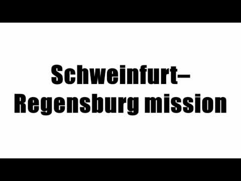 Schweinfurt–Regensburg mission