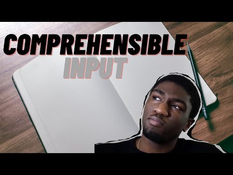 What is Comprehensible Input?