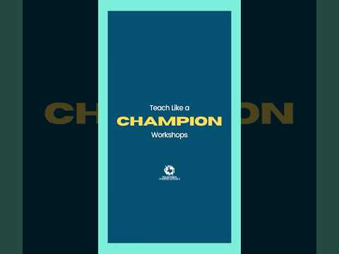 2025 Teach Like A Champion Workshops
