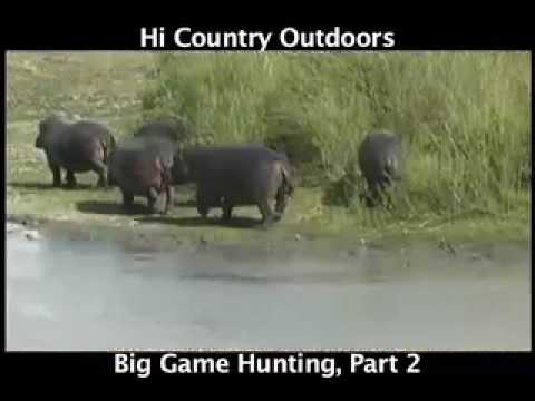Hi Country Outdoors Big Game Hunting # 2 - Hunts in Africa, Canada, New Zealand, Montana & more.