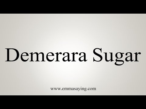 How To Say Demerara Sugar