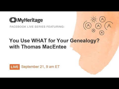 You Use WHAT for Your Genealogy? Live With Thomas MacEntee!