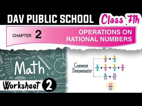Chapter 2 | Worksheet 2 | Class 7 DAV Maths | Rational Numbers | (CH02WS02) 🔥🔥🔥