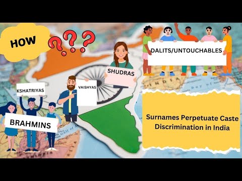 How Surnames Perpetuate Caste Discrimination in India