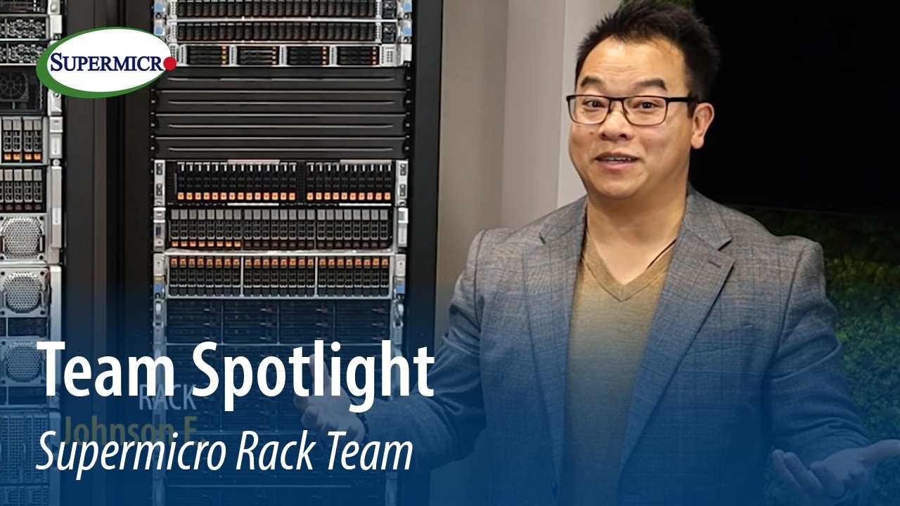 Supermicro Team Spotlights - Rack Team