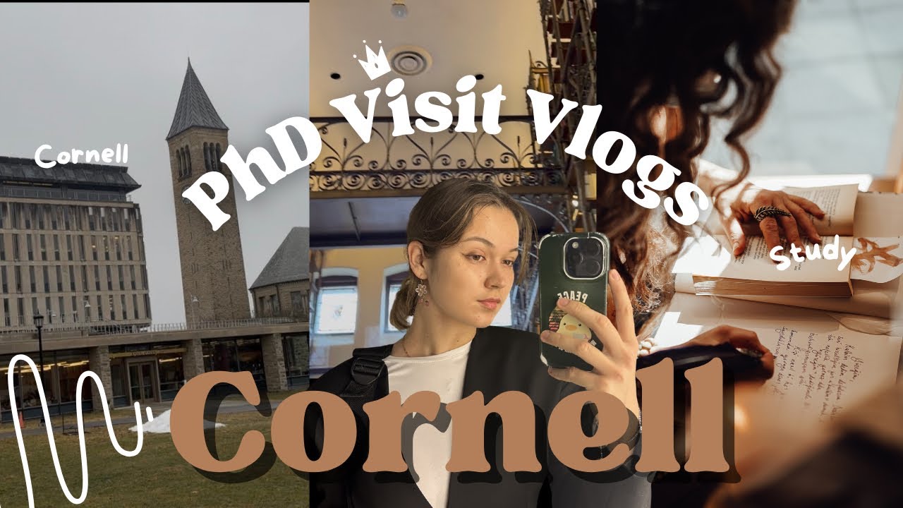 PhD Visit Vlog Cornell University