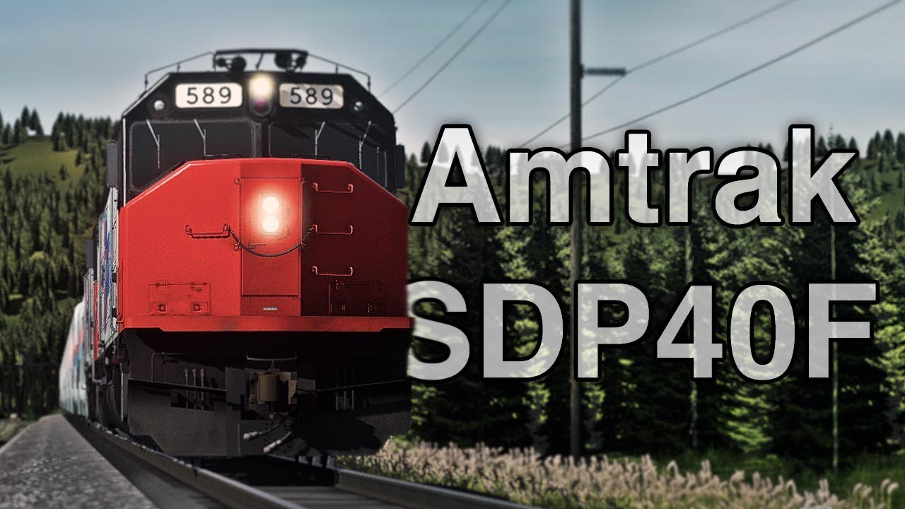 Flamerailzzz Trainz - Amtrak SDP40F Promo