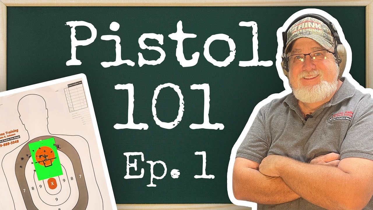 Basic Pistol Class Firearms Training Series Pistol 101 Episodes 1