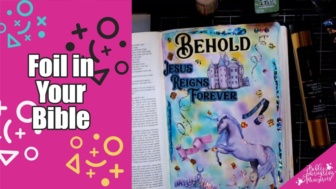 How to Foil in Your Bible - Bible Journaling Daniel 8:5 with Justine
