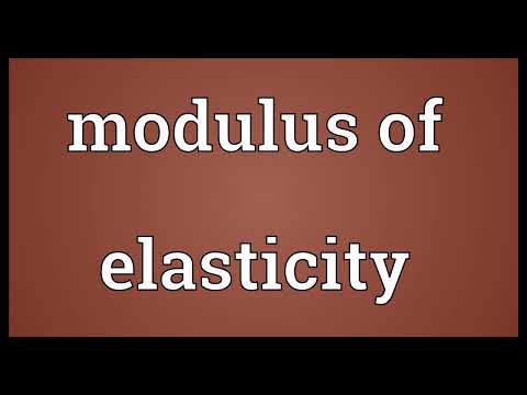 Modulus of elasticity Meaning